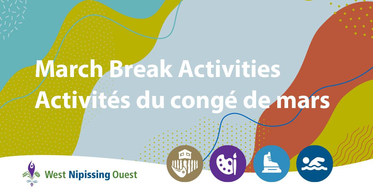 March Break 2024: Activities for the whole family - West Nipissing Ouest