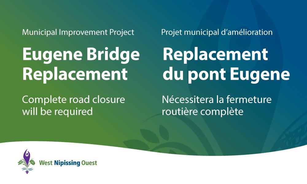 Eugene Bridge Replacement Beginning September 9, 2024 - West Nipissing ...